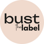 Bust The Label